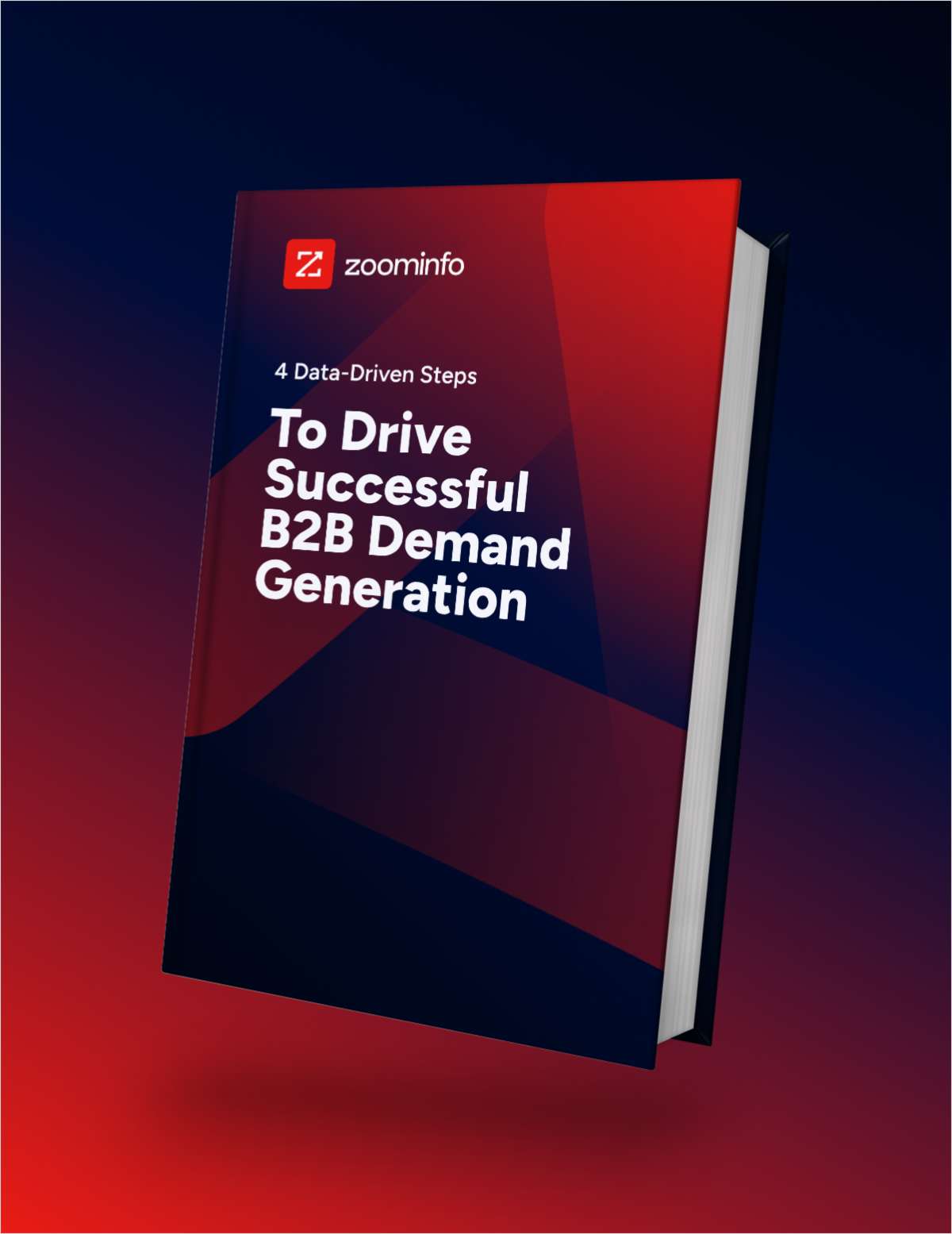4 Data-Driven Steps To Drive Successful B2B Demand Generation ... 4 Data-Driven Steps To Drive Successful B2B Demand Generation ...